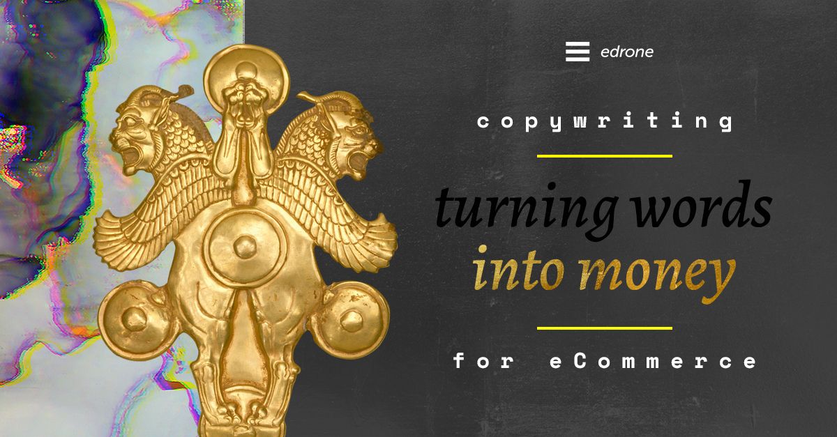 Copywriting for e-commerce: Turning Words into Money | edrone | CRM for ...